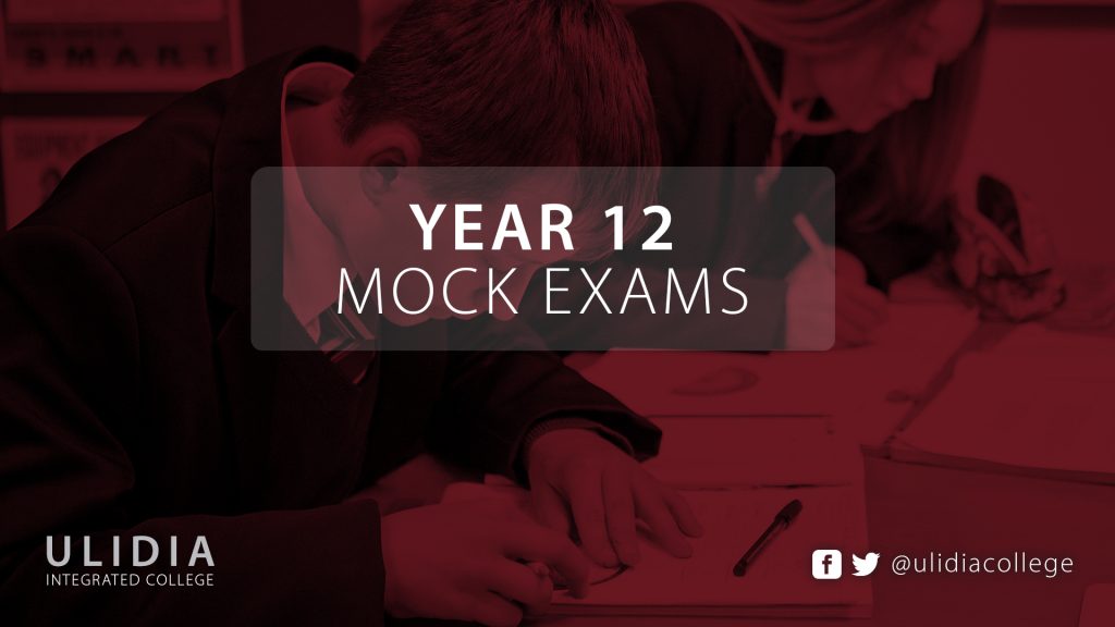 Year 12 Mock Exams - Ulidia Integrated College